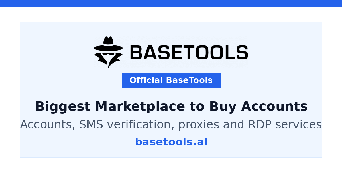 Official BaseTools | Biggest Marketplace to Buy Accounts